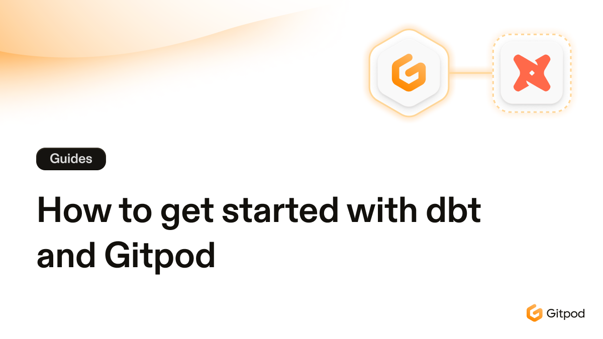 How To Get Started With Dbt And Gitpod Guides 