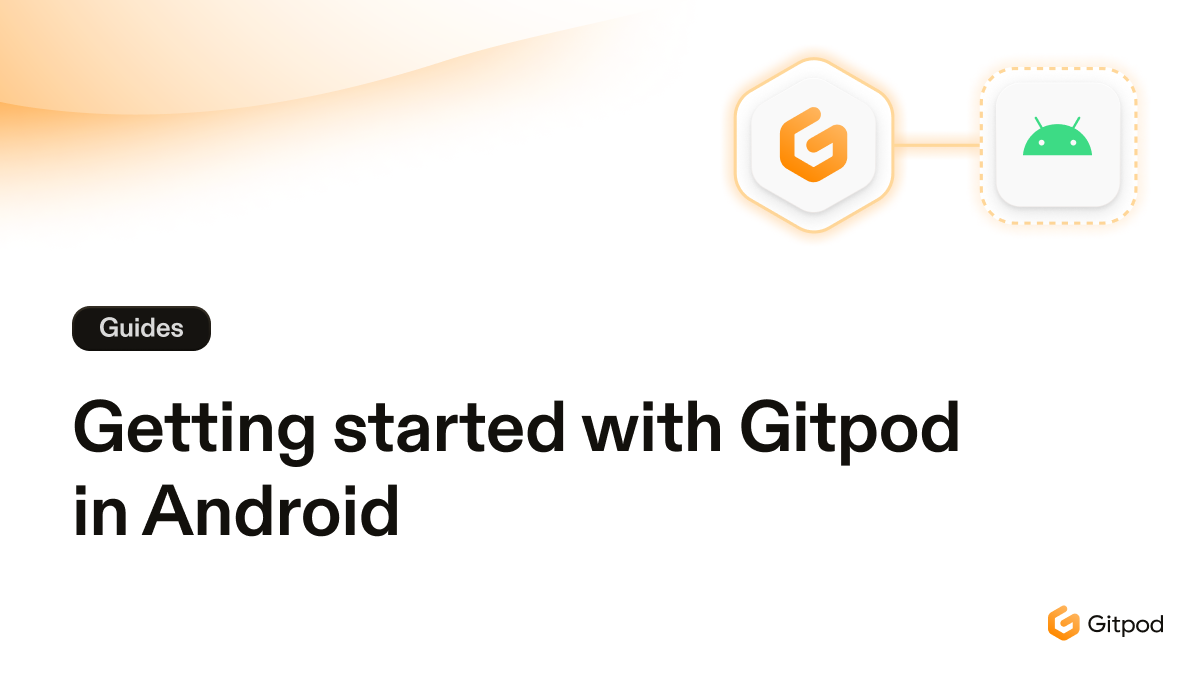Getting Started With Gitpod In Android Guides